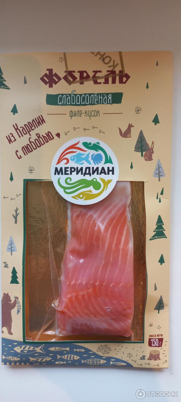 Отзыв о Форель слабосоленая Меридиан | Не худший вариант рыбы